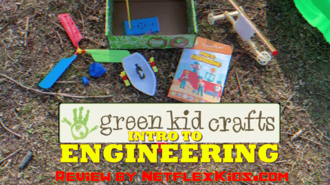 Green Kid Crafts: Introduction to Engineering REVIEW - NETFLEX Kids