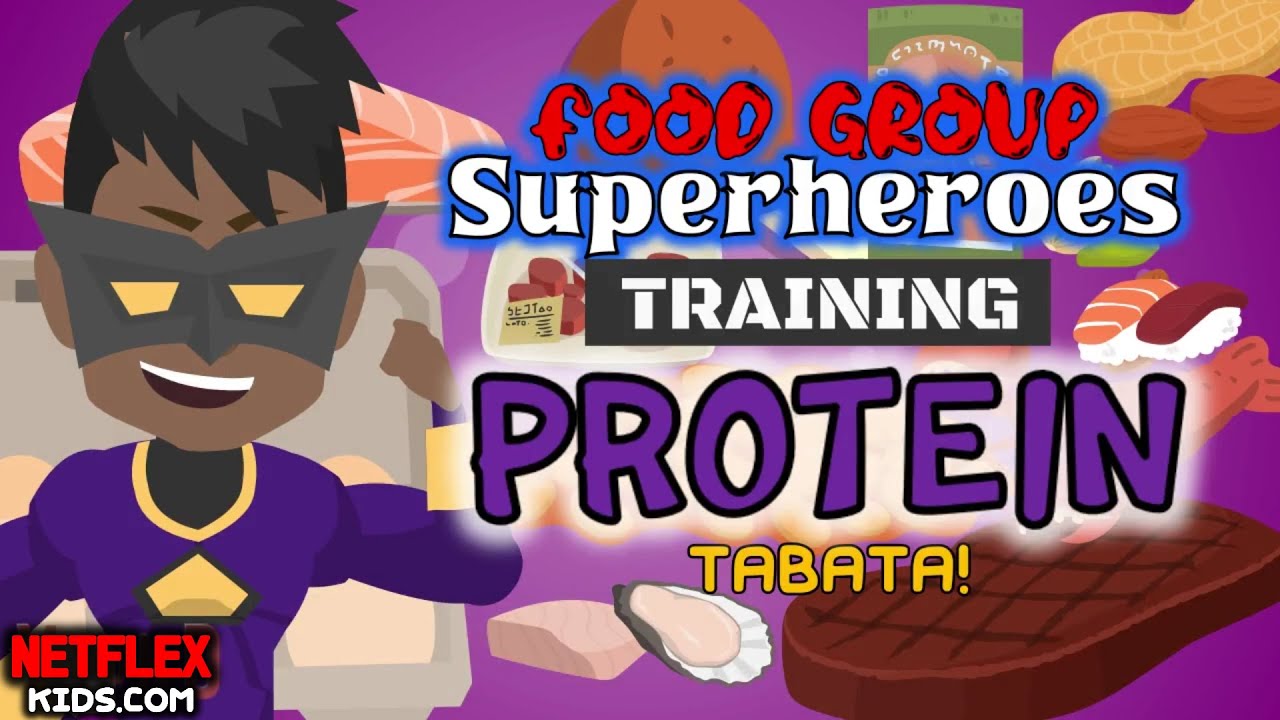 Food Group Superheroes [Training]: PROTEIN TABATA - NETFLEX Kids
