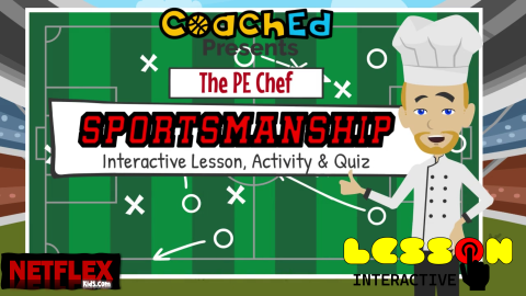 [INTERACTIVE] PE Chef- Sportsmanship Lesson Pack - NETFLEX Kids